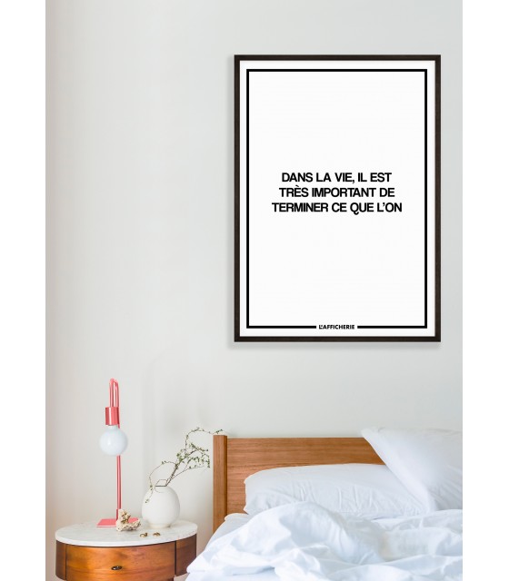 Affiche "Dans la vie, il est très important...", Affiche Drole pour ...