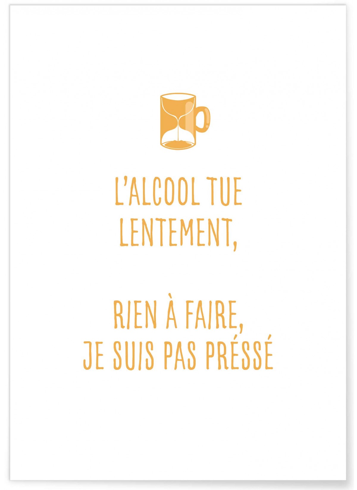 Affiche "L'alcool tue lentement", Humour | L’Afficherie