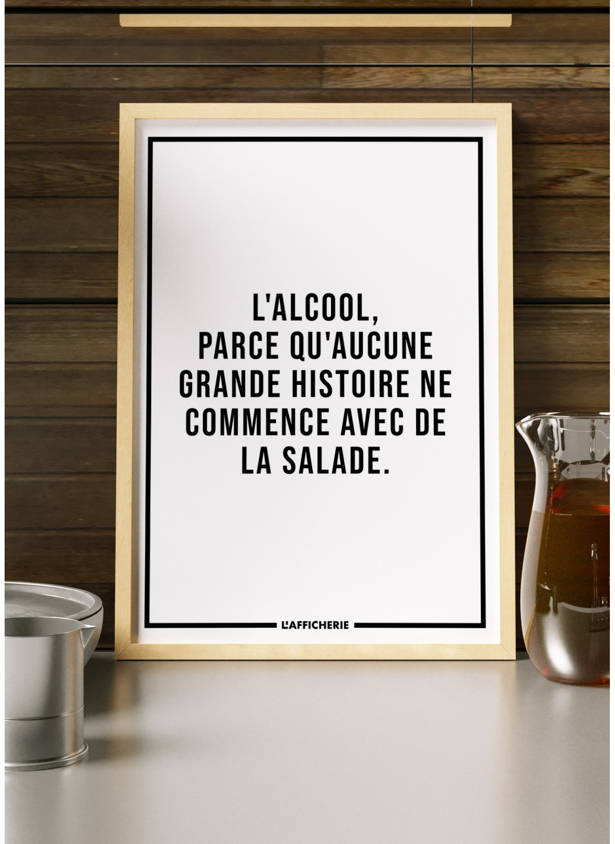 L'acool...| Affiches Drôles | L’Afficherie